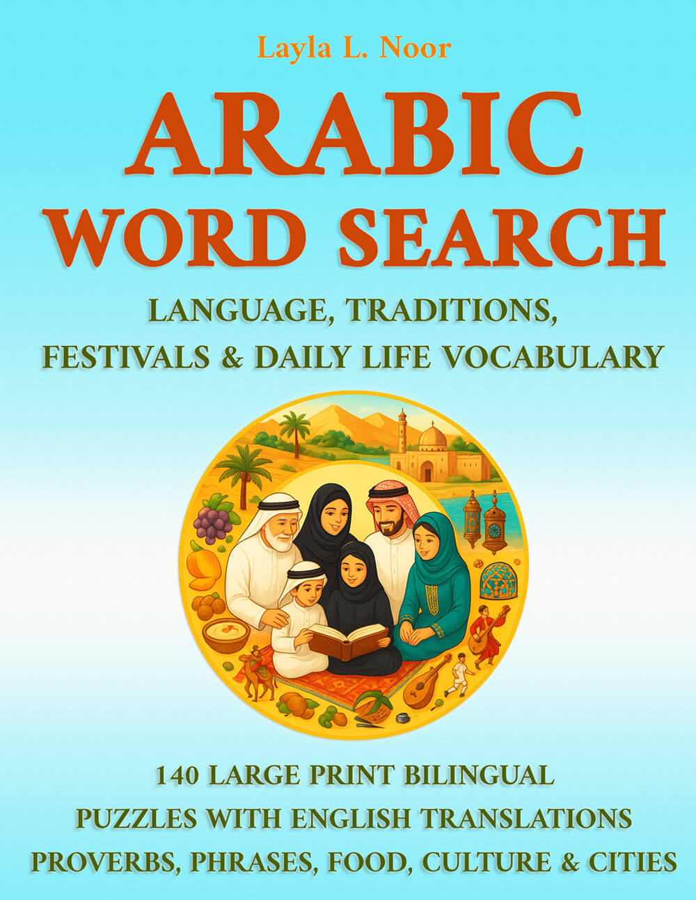 Best Arabic Word Search: 140 Powerful Bilingual Puzzles & Arab Culture